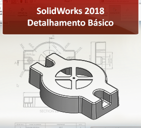 Curso SolidWorks 2018 Detalhamento Básico | Bookicursos.pt